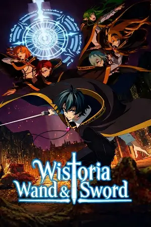 Download Wistoria: Wand and Sword (Season 1 & 2) [S02 E05 Added] {Hindi ...
